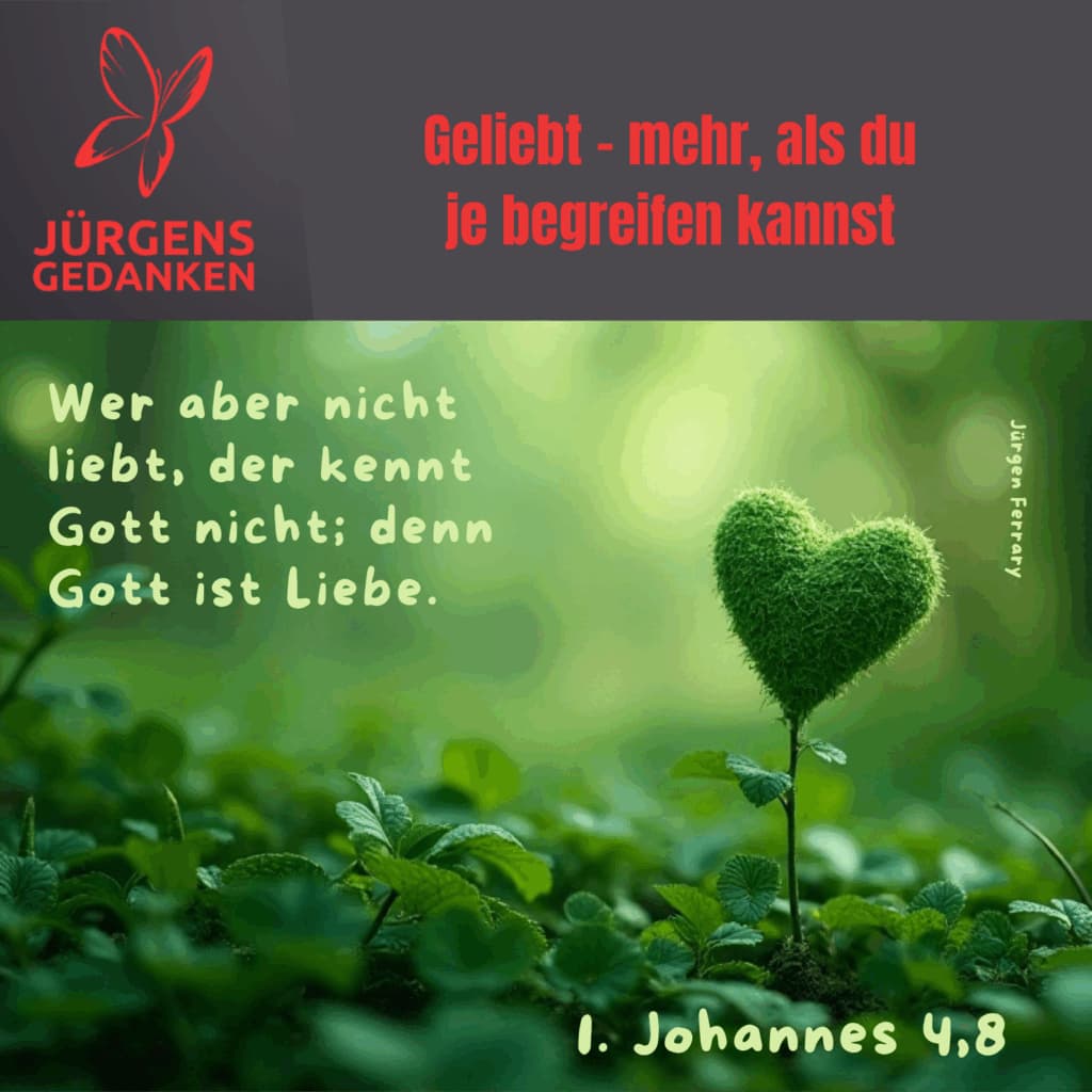 Geliebt – mehr, als du je begreifen kannst - GottinBerlin.de